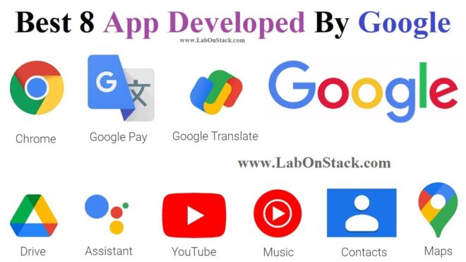 Best 8 App Developed By Google – LabOnStack
